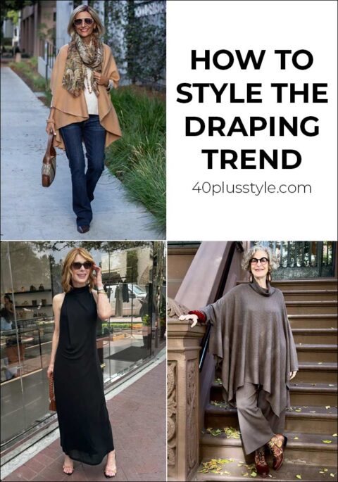 outfits with draping and how to style them | 40plusstyle.com